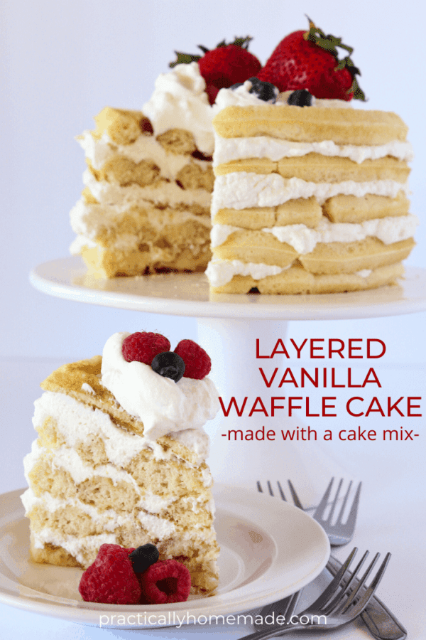 Layered Vanilla Waffle Cake Recipe | Desserts | Practically Homemade