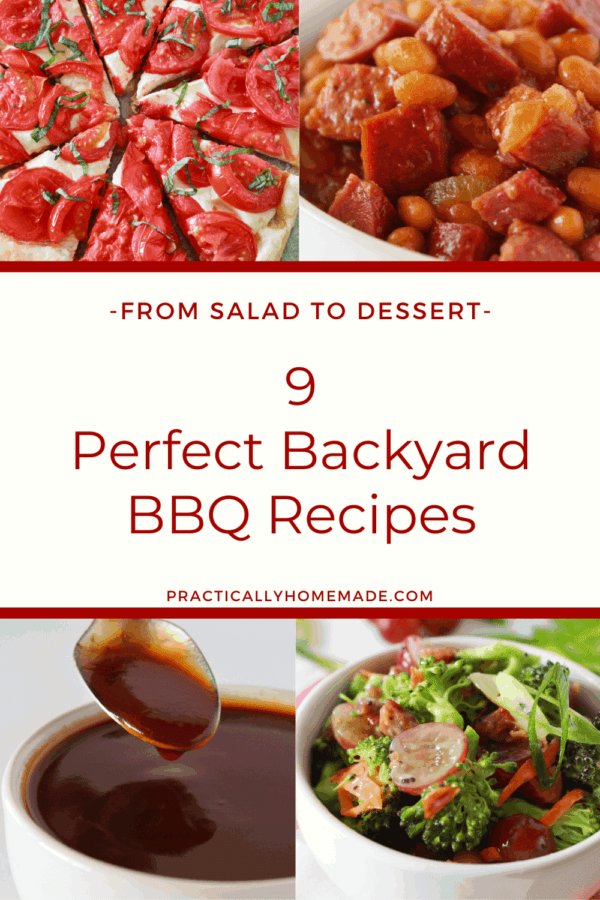 9 Backyard BBQ Recipes for Fun Summer | Practically Homemade