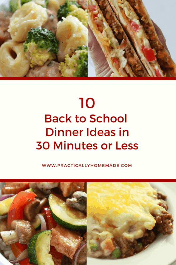 10 Easy Back to School Dinner Ideas | Practically Homemade